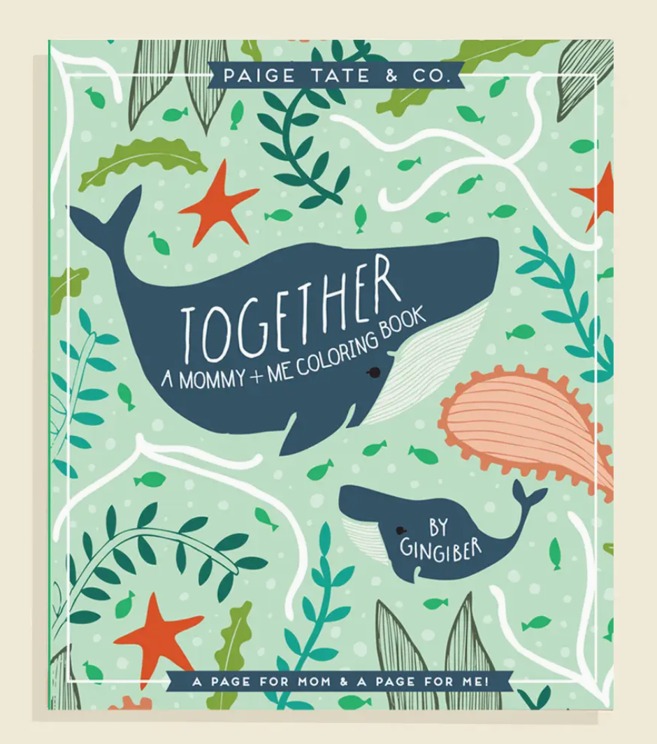 Paige Tate & Co Together: A Mommy + Me Coloring Book – Makeshift Crafts