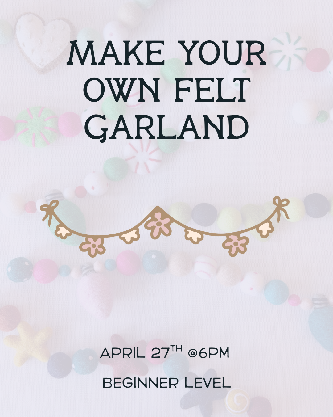 Make Your Own Felt Garland – Makeshift Crafts